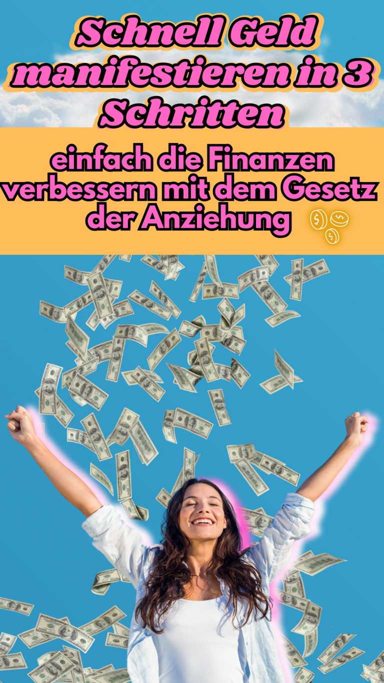 Schnell Geld manifestieren in 3 Schritten – einfach die Finanzen ...