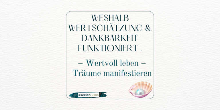 Weshalb Wertschätzung und Dankbarkeit funktioniert – Wertvoll leben ...