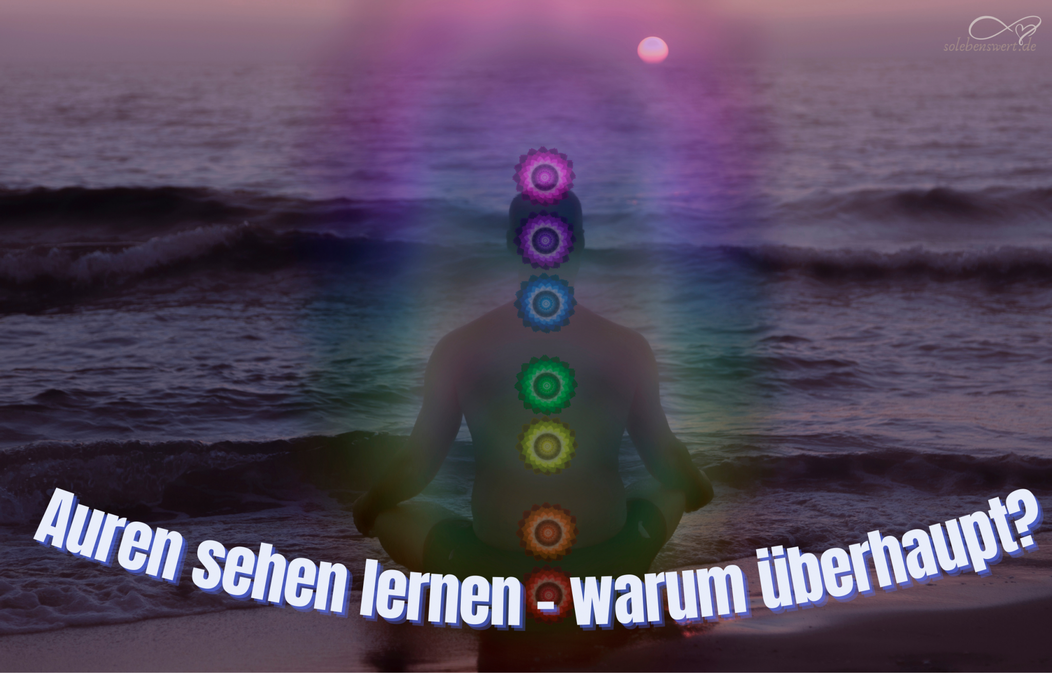 Aura sehen lernen in 7 leichten Schritten - vertiefe deine spirituelle ...