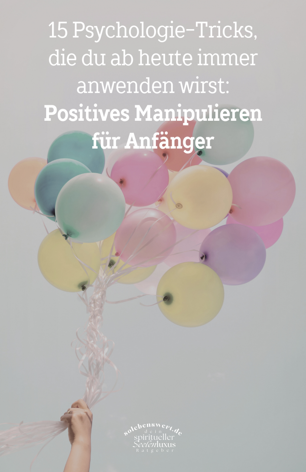 15 Psychologie-Tricks, die du ab heute immer anwenden wirst: Positives ...