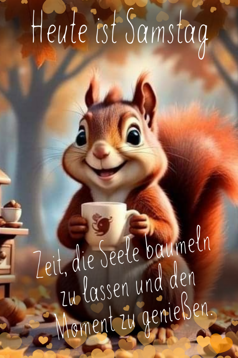 50 lustige Samstagsgrüße als Bild zum Versenden für dich! Guten Morgen ...