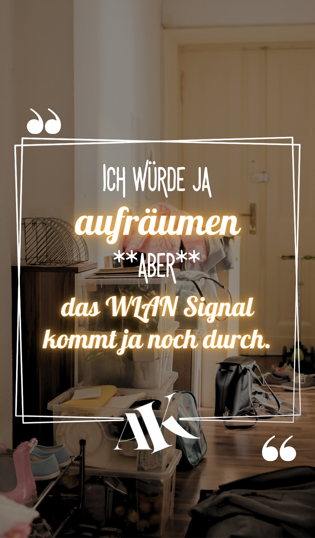 Die Besten 9 Aufräumen Sprüche Auf Istdaslustigde